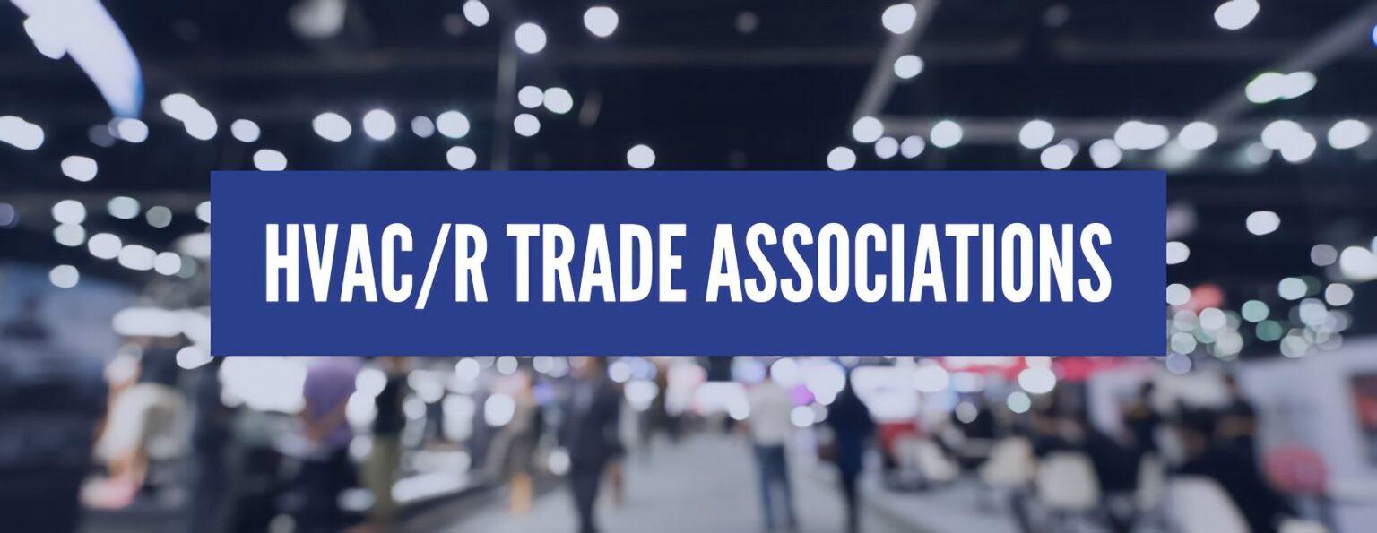 The Ultimate List of HVAC/R Trade Associations | Refrigeration School ...